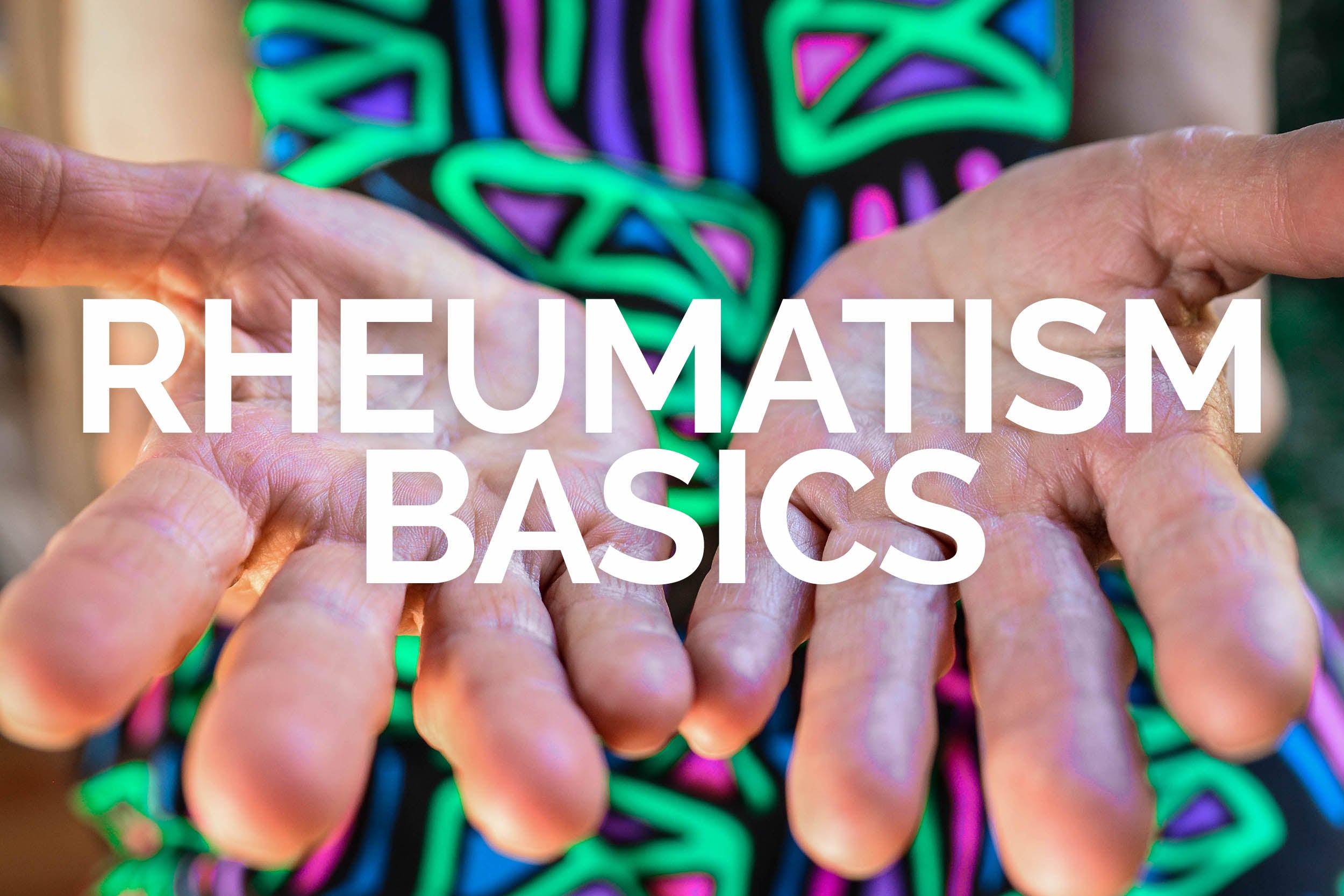 Rheumatism Basics – Ask Joe DiMatteo